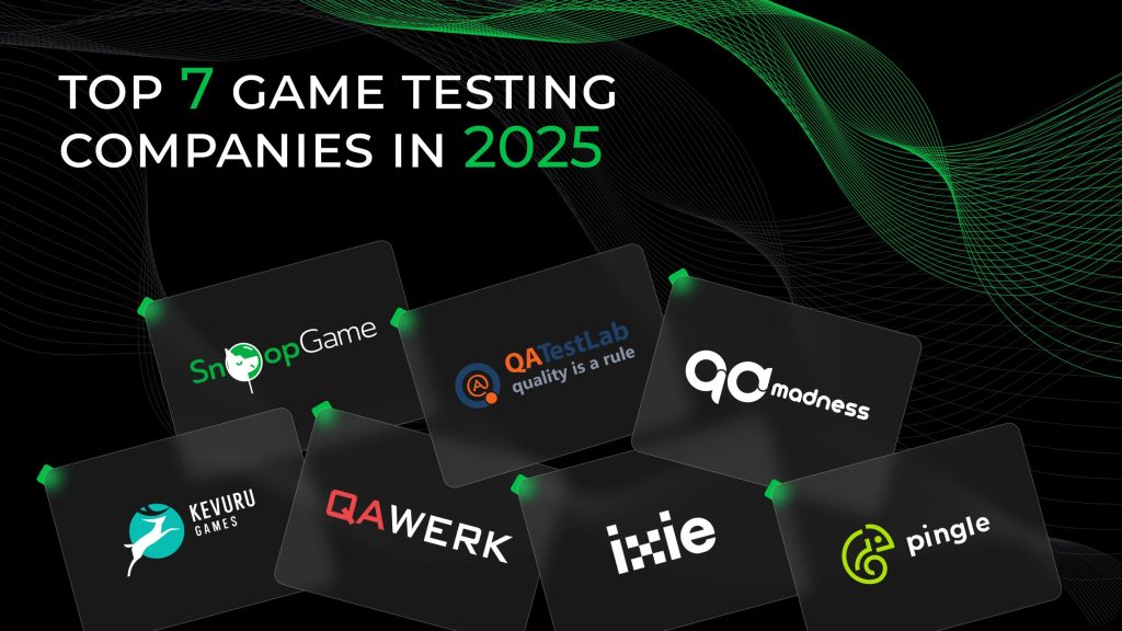 Top 7 Game Testing Companies in 2025 - SnoopGame