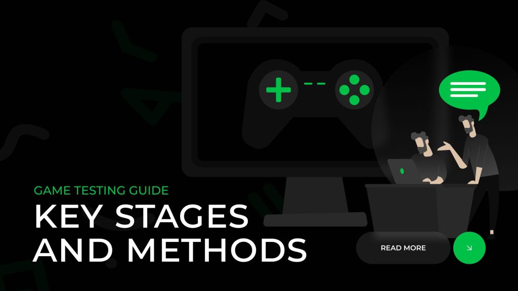Game Testing Guide: Key Stages and Methods - SnoopGame