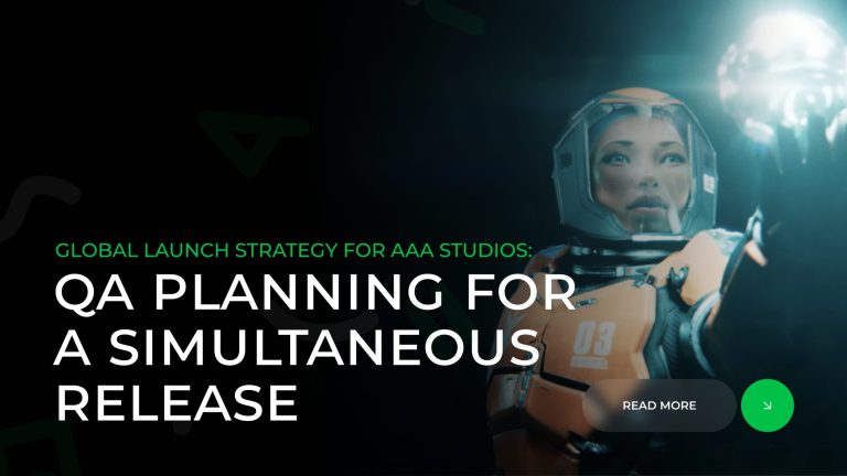 Global Launch Strategy for AAA Studios: QA Planning for a Simultaneous Release - SnoopGame