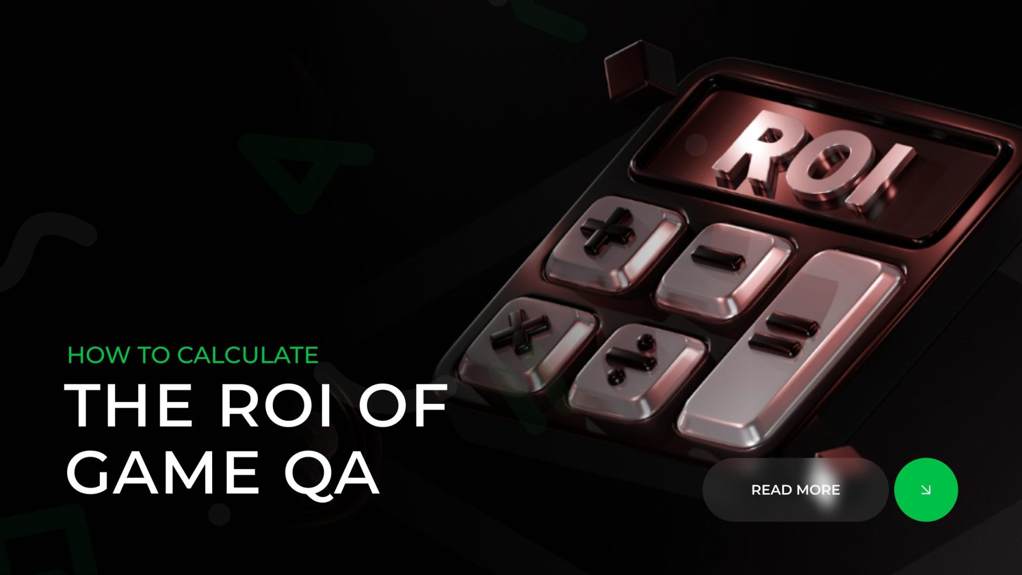 How to Calculate the ROI of Game QA - SnoopGame